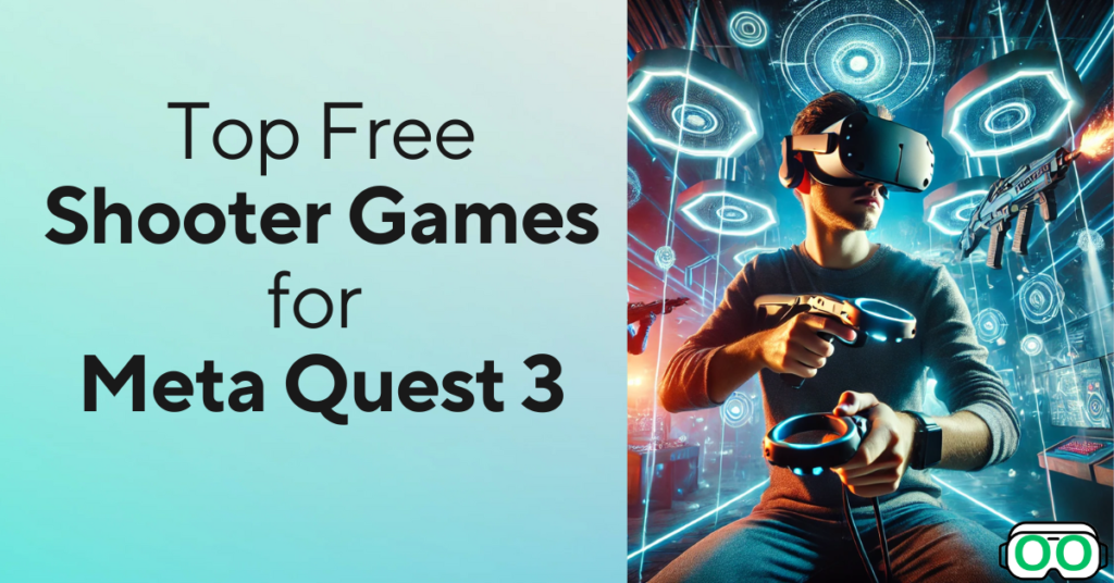Best Free Shooter Games for Meta Quest 3 : A Must Try - Metaverse Troop